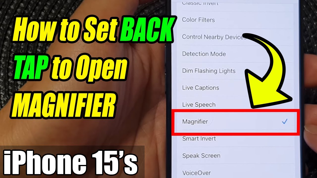 iPhone 15/15 Pro Max: How to Set BACK TAP to Open MAGNIFIER - YouTube