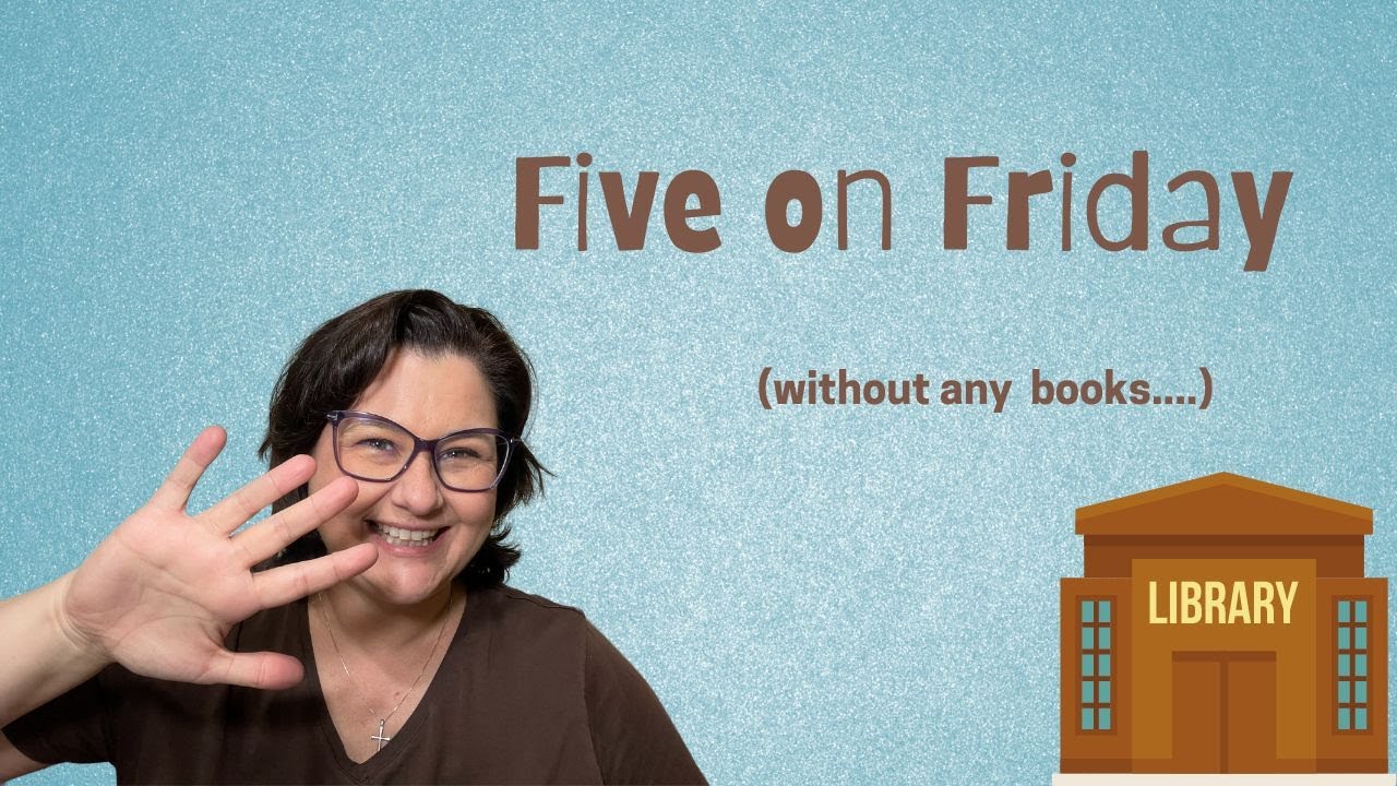 FIVE ON FRIDAY: The one about libraries... - YouTube