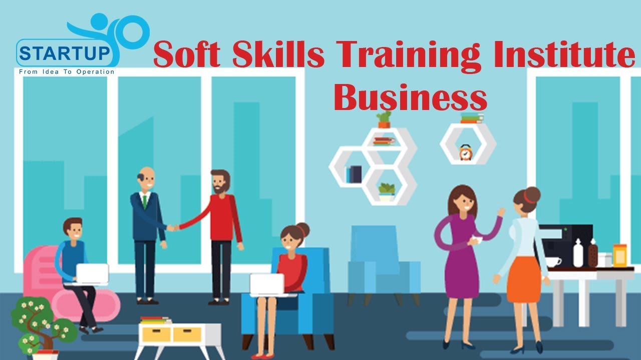 Soft Skills Training Institute Business | StartupYo | www.startupyo.com ...