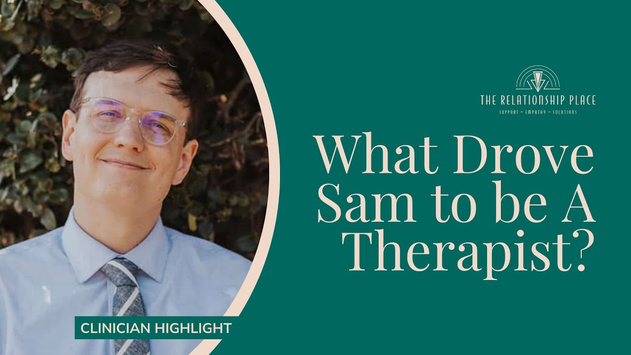 Meet Sam - What Drove Him To Become A Therapist? - YouTube