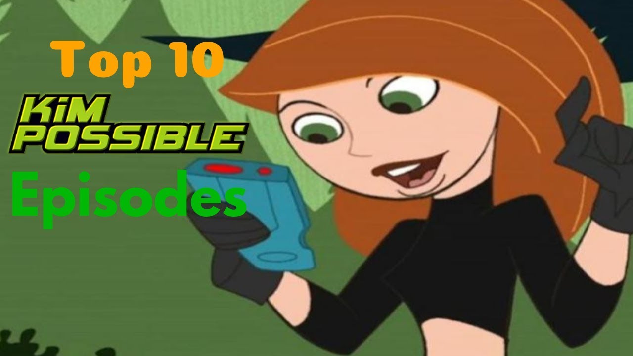 Top 10 Kim Possible Episodes - YouTube