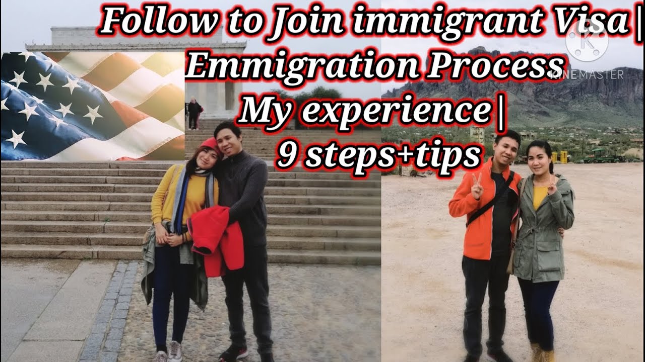 Follow to Join Immigrant Visa| Immigration Process|My Experience ...