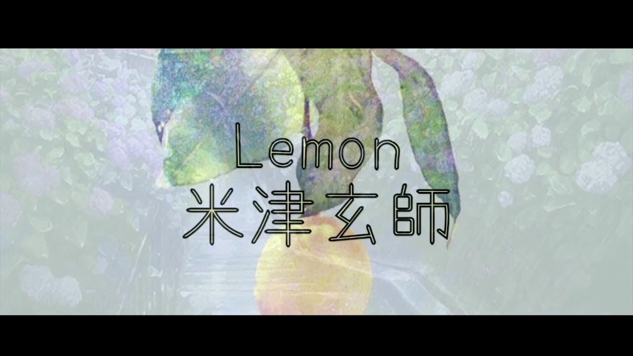 Lemon Kenshi Yonezu 米津玄師 || Music Cover (Feat Genki) - YouTube