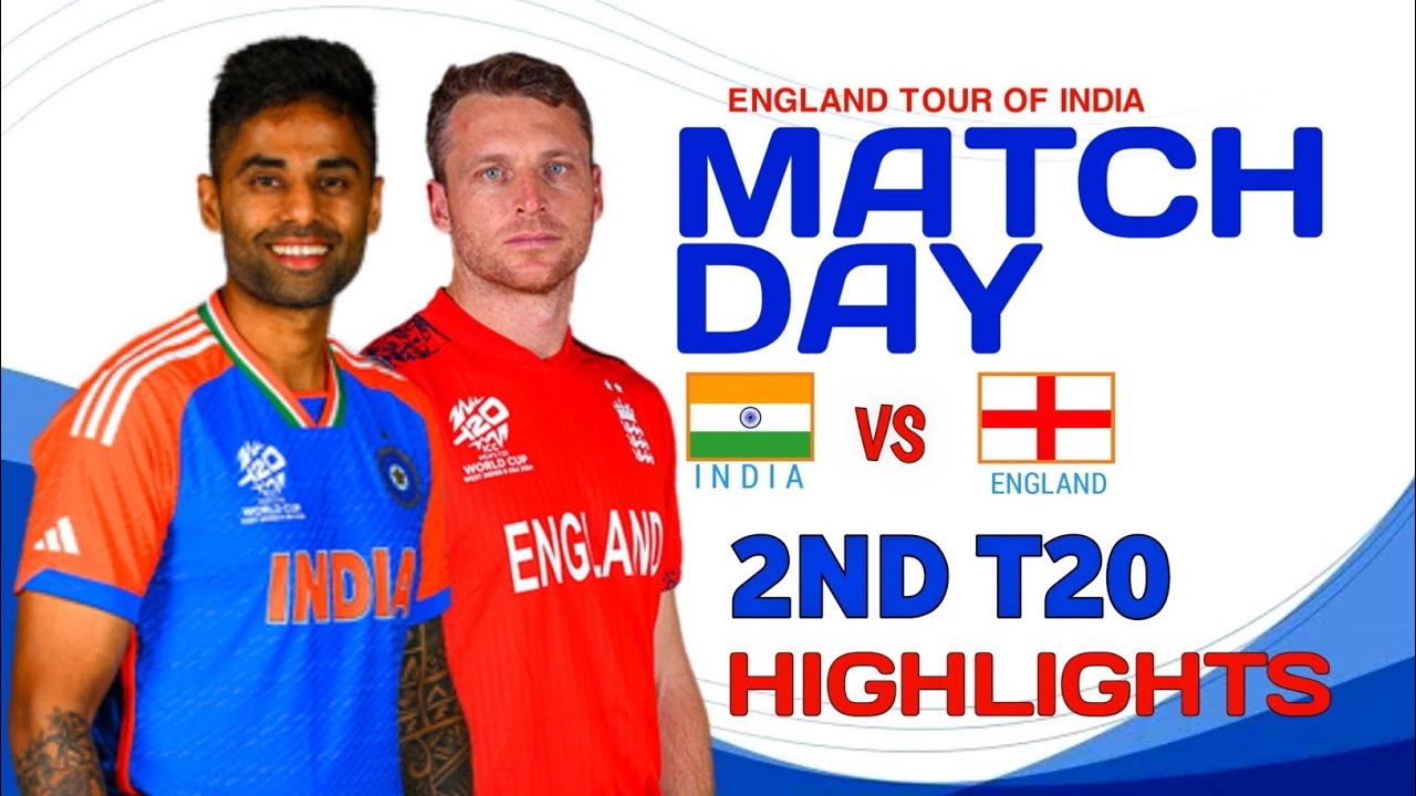 India vs England | 2nd T20 Match Highlights 2025 | IND vs ENG - YouTube