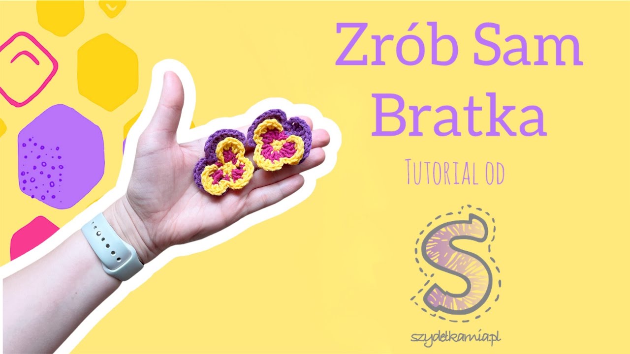 Zrób Sam na szydełku ☆ Bratek ☆ tutorial krok po kroku - YouTube