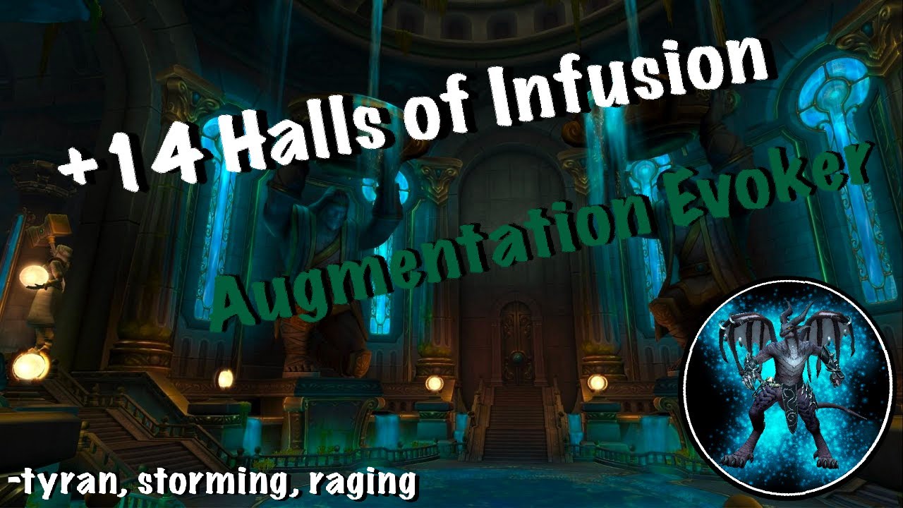 Augmentation Evoker +14 Halls of Infusion - Week 1 - YouTube