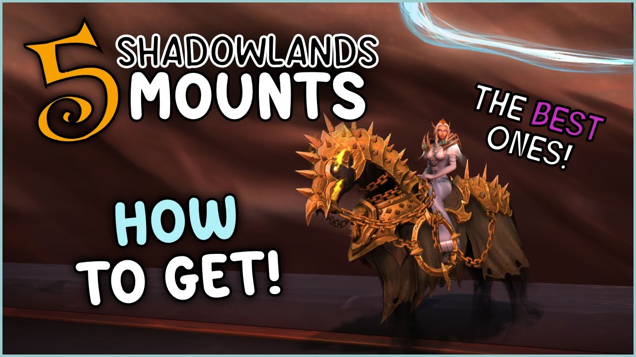 TOP 5 Shadowlands MOUNTS & How to Get! - YouTube