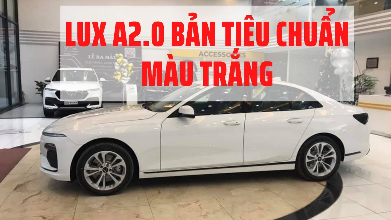 Review Lux A2.0 bản tiêu chuẩn màu trắng | Trả trước từ 60 triệu - YouTube