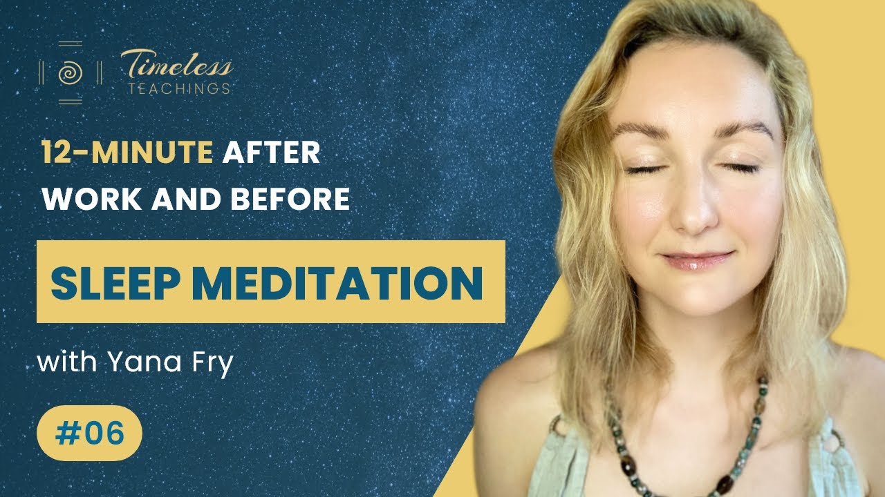 12-Minute After Work and Before Sleep Meditation w/ Yana Fry - YouTube
