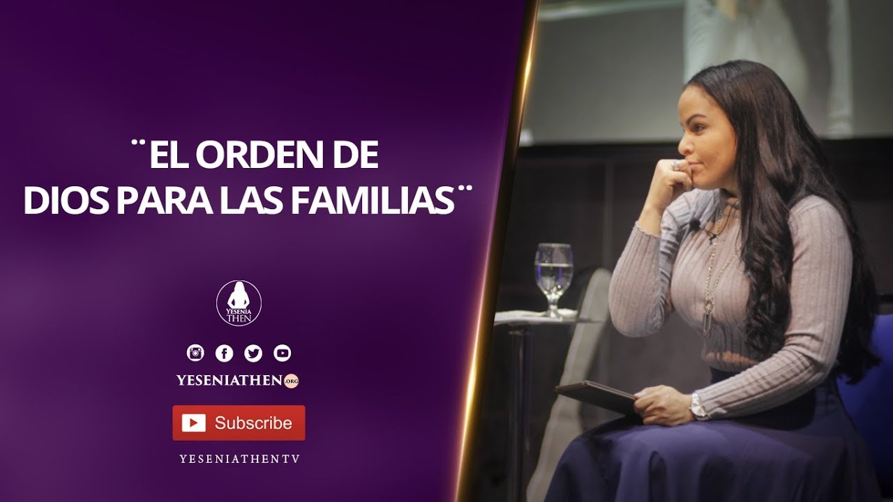 Pastora Yesenia Then ¨EL ORDEN DE DIOS PARA LAS FAMILIAS¨ - YouTube