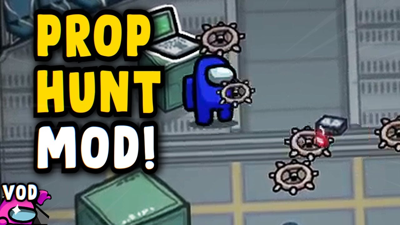 This Prop Hunt Among Us Mod Causes SO MUCH Chaos... [FULL VOD] - YouTube