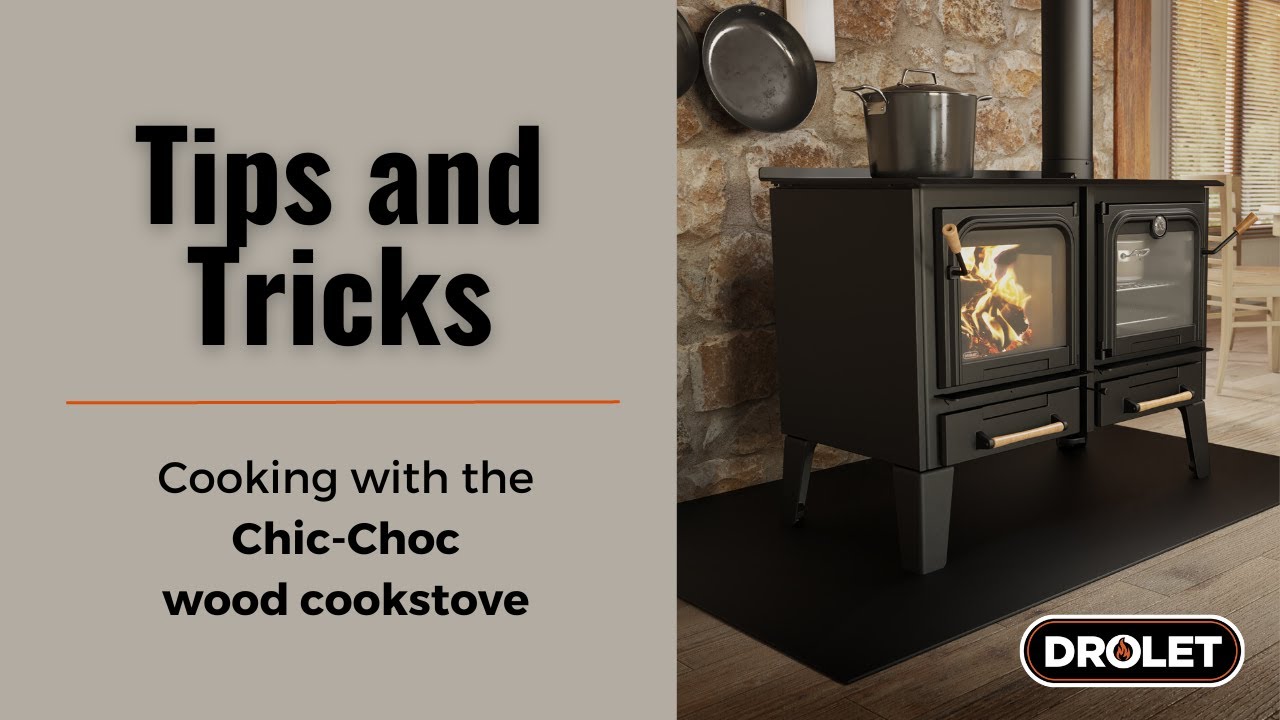 DROLET | Tips and Tricks - How to Cook with the Chic-Choc Wood ...