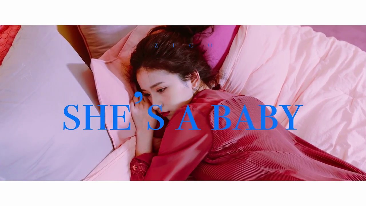 【HD繁中字】ZICO - She's a baby MV - YouTube