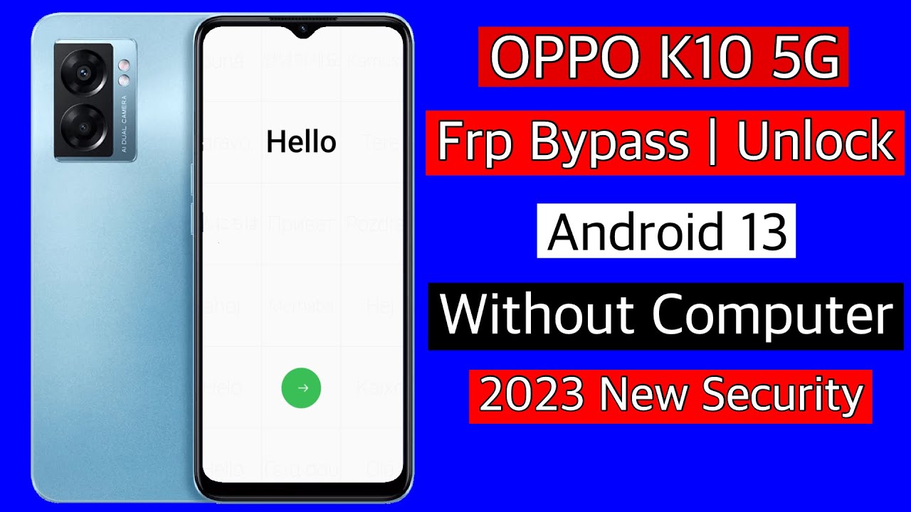 OPPO k10 5G (CPH2337) Frp Bypass Android 13 || oppo k10 5g remove ...