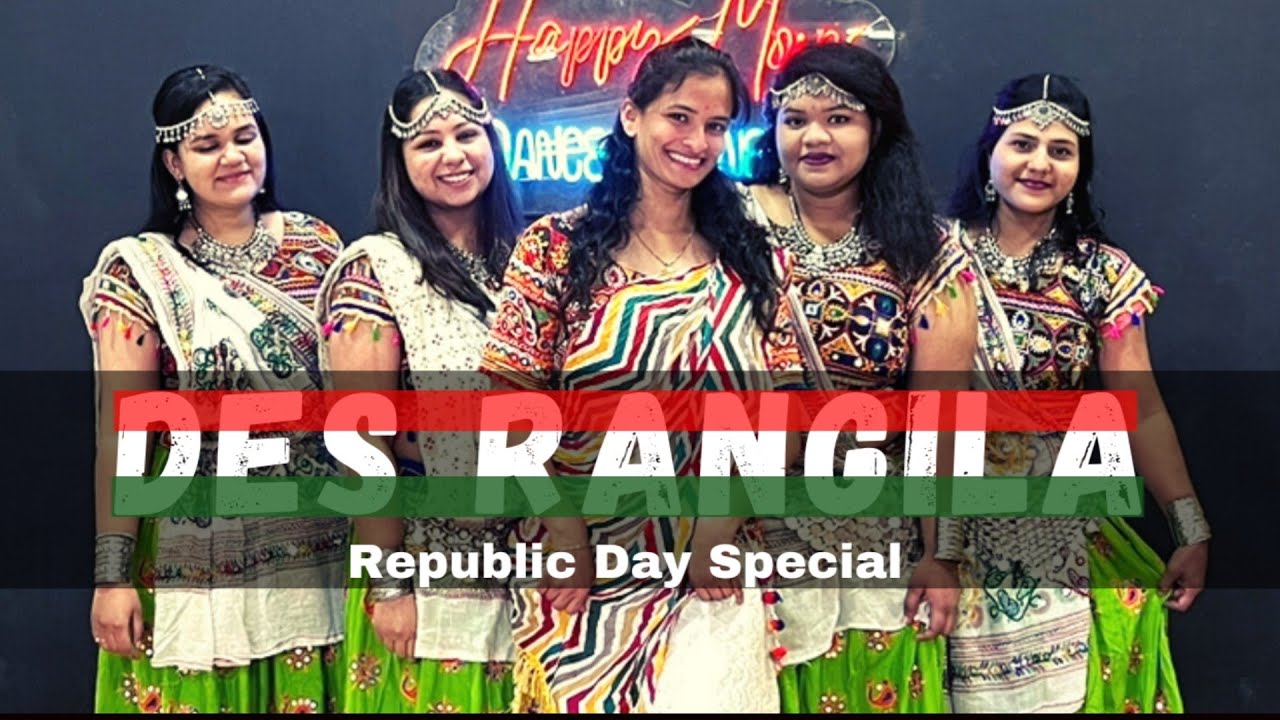 Des Rangila | Group Dance | Republic Day Performance | Dance ...