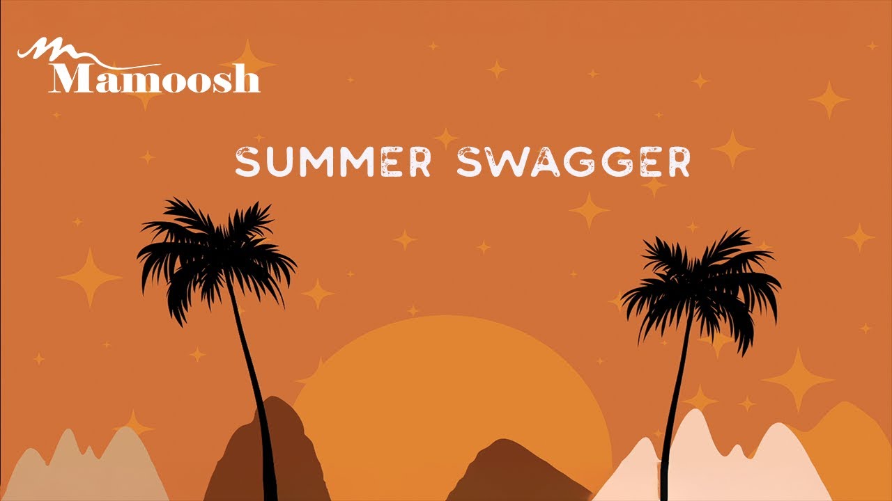 Mamoosh - Summer Swagger - YouTube