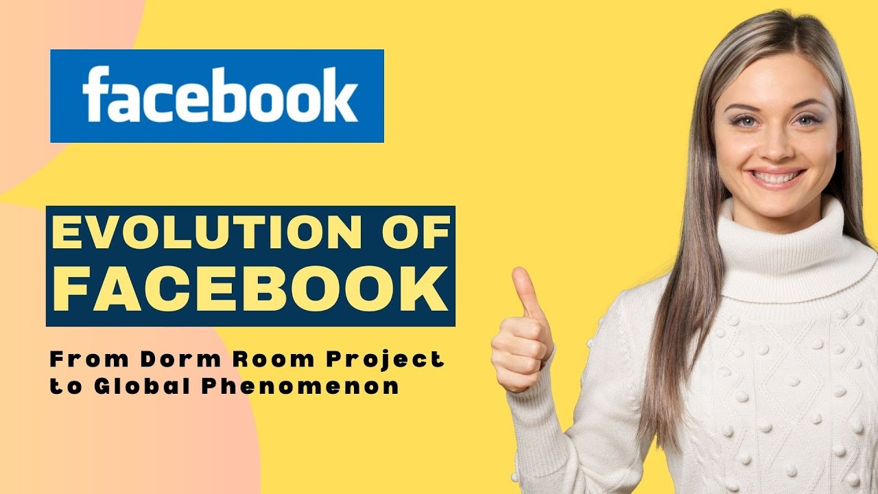The Evolution of Facebook From Dorm Room Project to Global Phenomenon ...