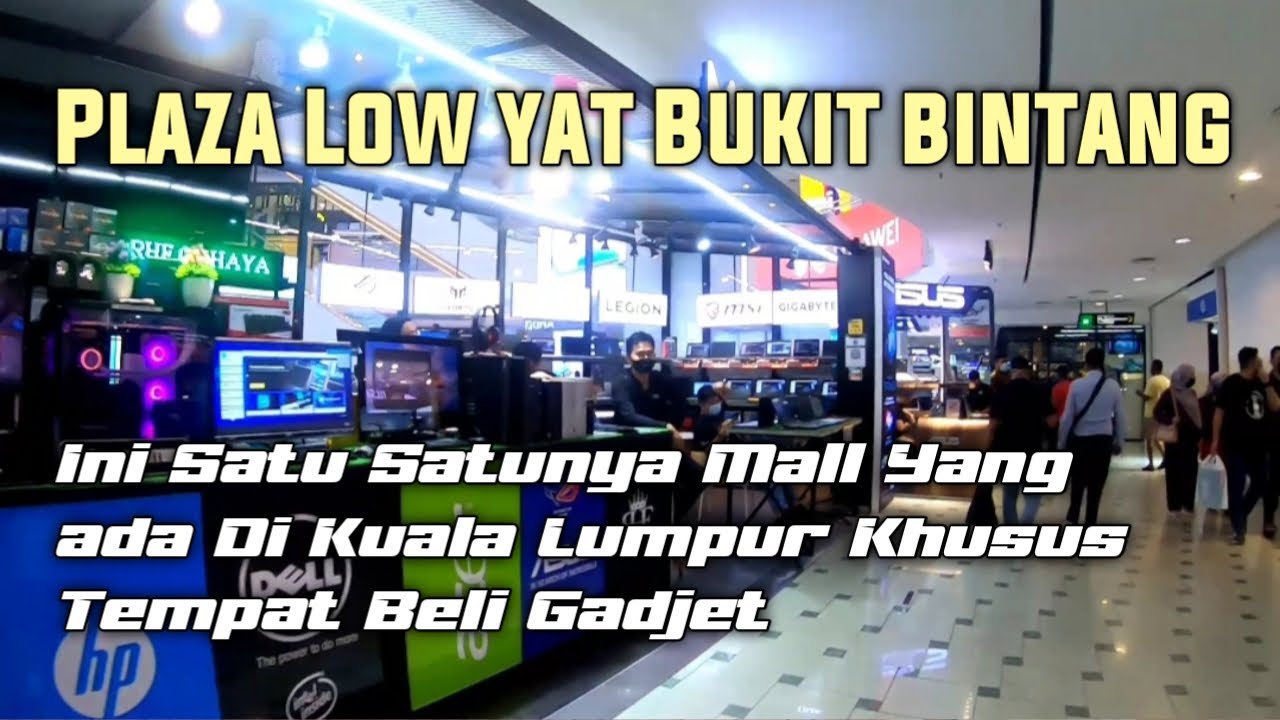 Plaza Lowyat Kuala Lumpur - YouTube