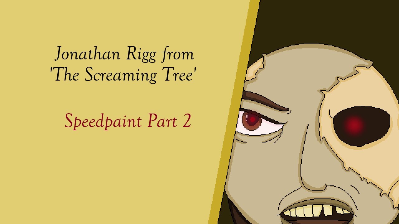 Jonathan Rigg From 'The Screaming Tree' | Horror Speedpaint PART 2 ...