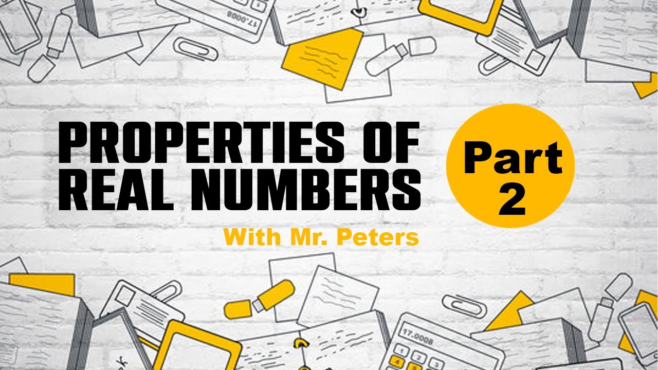Properties of real numbers part 2 || Algebra-1 with Mr. Peters - YouTube
