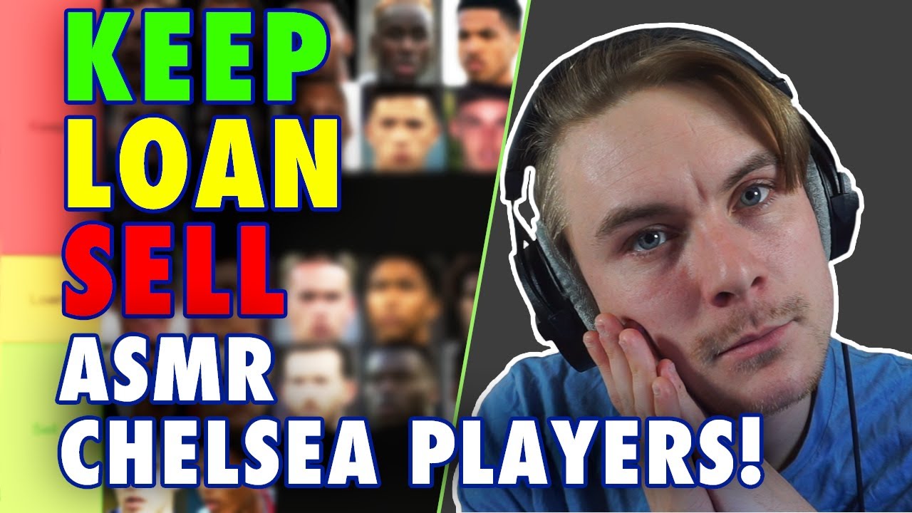 ASMR - My Chelsea 'KEEP/SELL/LOAN' Tier List!! - YouTube