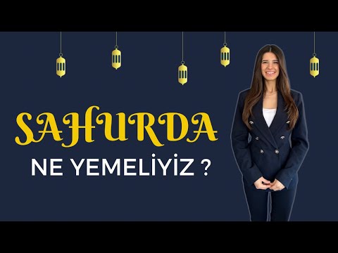 SAHURDA NE YEMELİYİZ? // Tok Tutan Susatmayan Menü | Diyetisyen Hatice Nur EGE