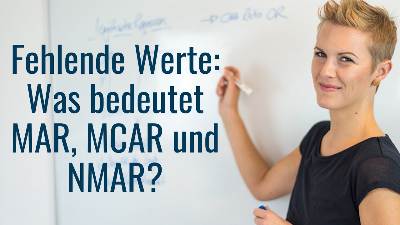 Die verschiedenen Arten von fehlenden Werten: MCAR, MAR und NMAR - YouTube