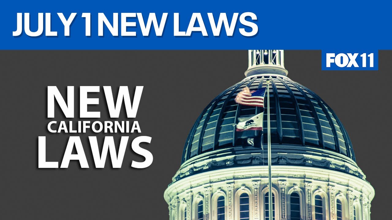 New California laws in effect July 1 | FOX 11 LA - YouTube
