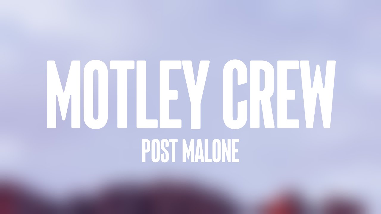Motley Crew - Post Malone -Lyric Video- 🎹 - YouTube