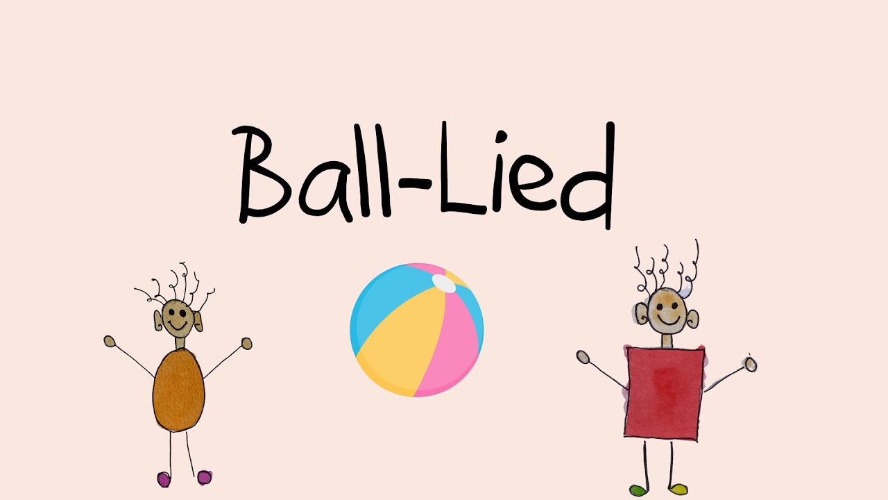 Kinderlied - Ball-Lied - Bewegungslied - YouTube