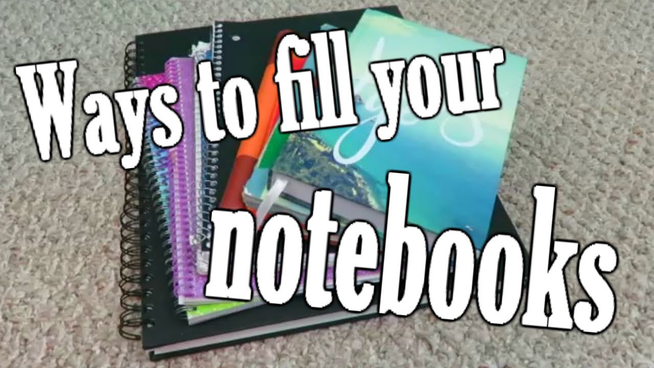 How To Fill Your Empty Notebooks YouTube How To Fill Your Empty Notebooks YouTube