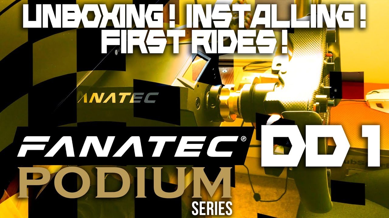 Fanatec Podium Series DD1 - Unboxing - Installing - First Rides - YouTube