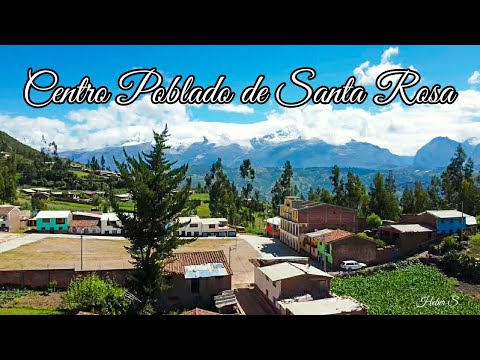 CENTRO POBLADO de SANTA ROSA🏡🏞🏔🌄⛰🐕 - YouTube
