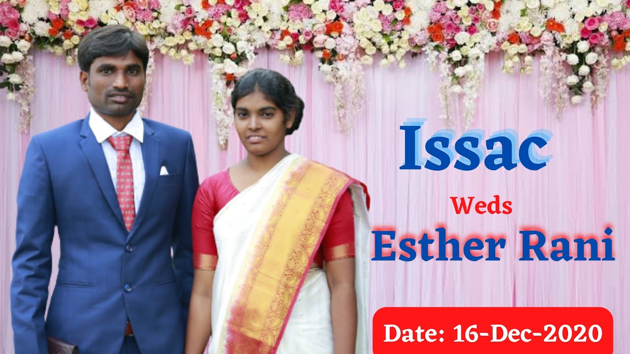16-Dec-2020 ISSAC & ESTHER RANI WEDDING -PART-2 - YouTube