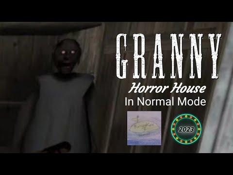 Granny Horror House In Normal Mode - YouTube