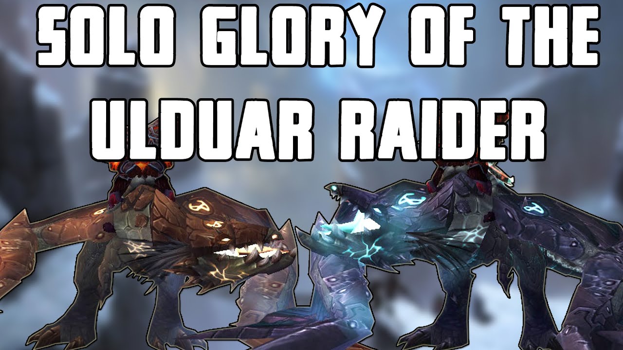 How To Solo Glory of the Ulduar Raider - YouTube