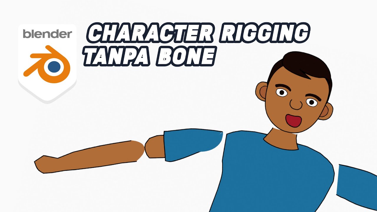 Tutorial Membuat Character Rigging Animasi 2D Tanpa Bone di Blender ...