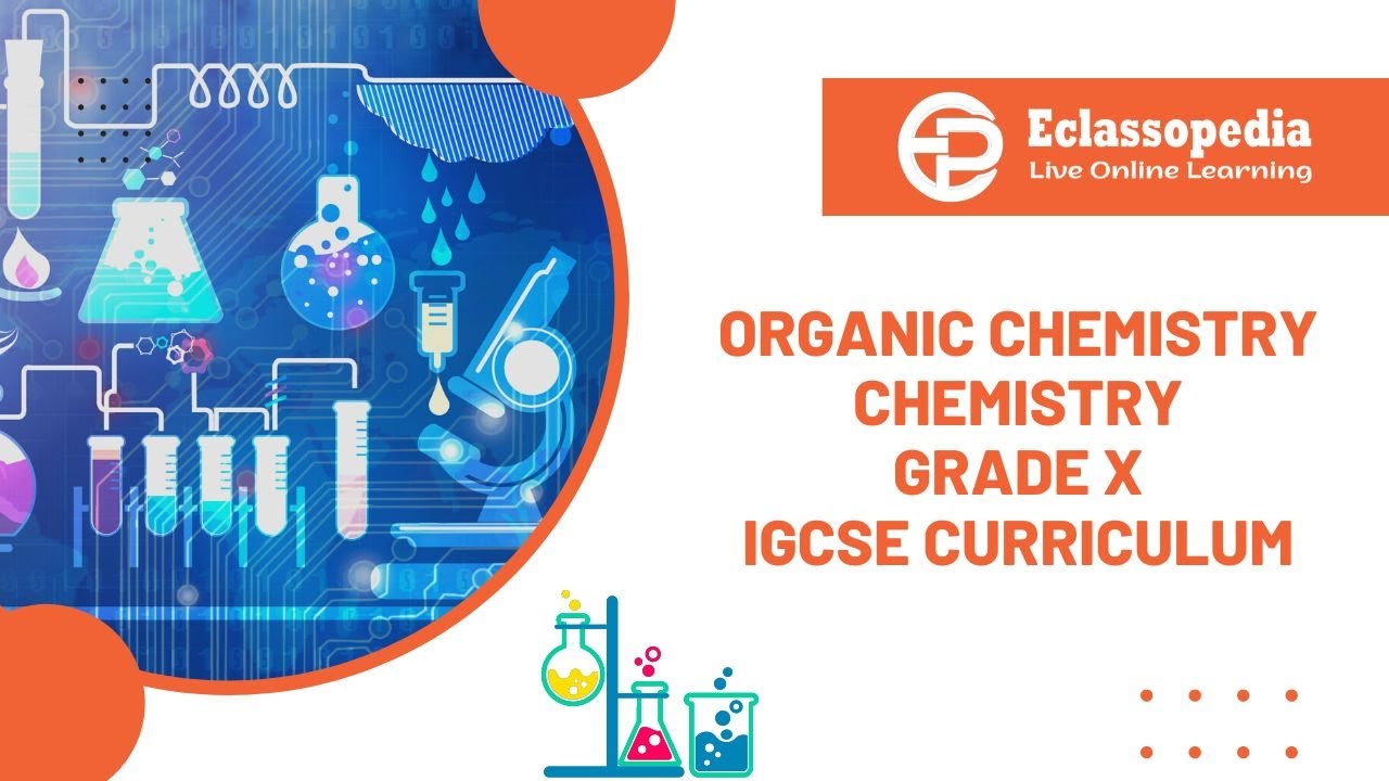 Organic Chemistry || Chemistry || Grade X || IGCSE Curriculum - YouTube