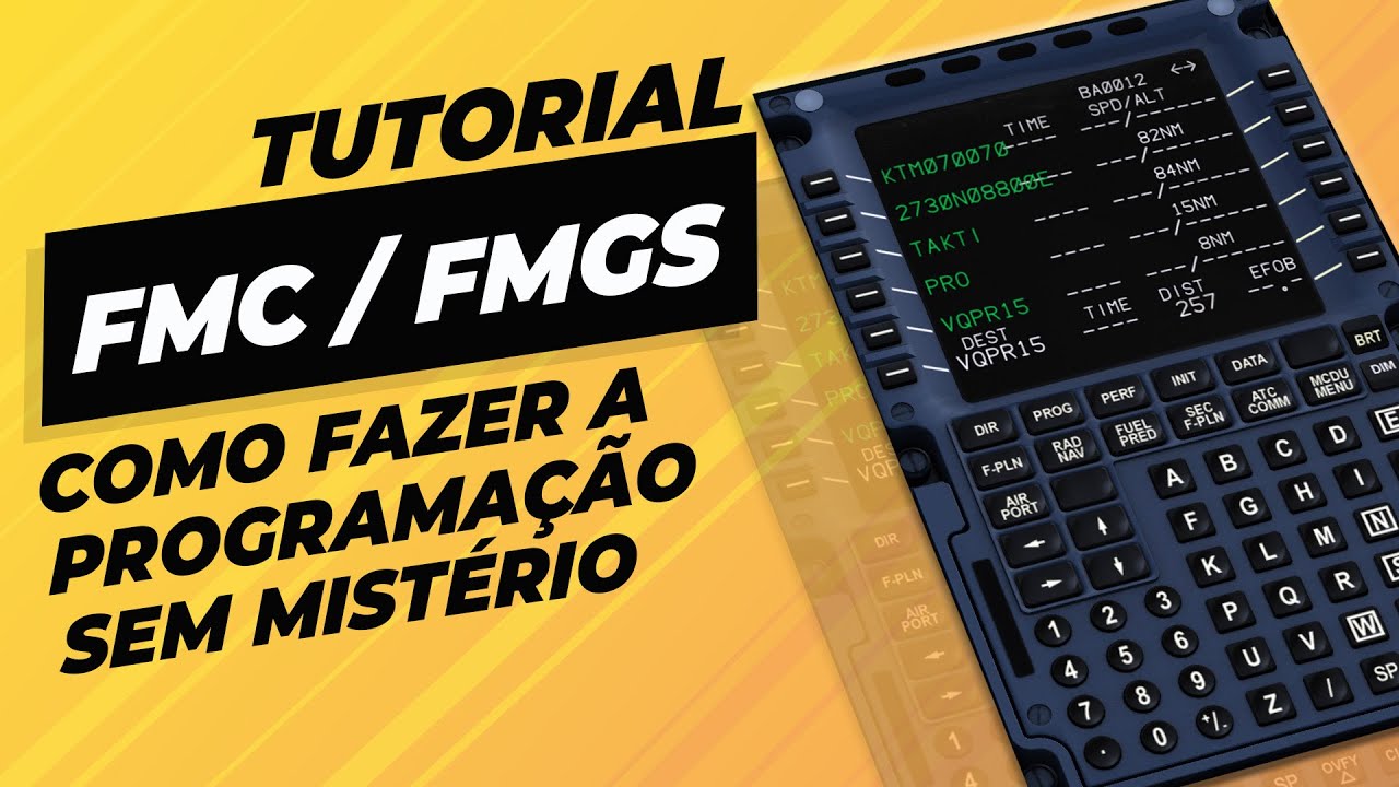 COMO PROGRAMAR o FMC do B737 e FMGS do A320 para Flight Simulator 2020 ...