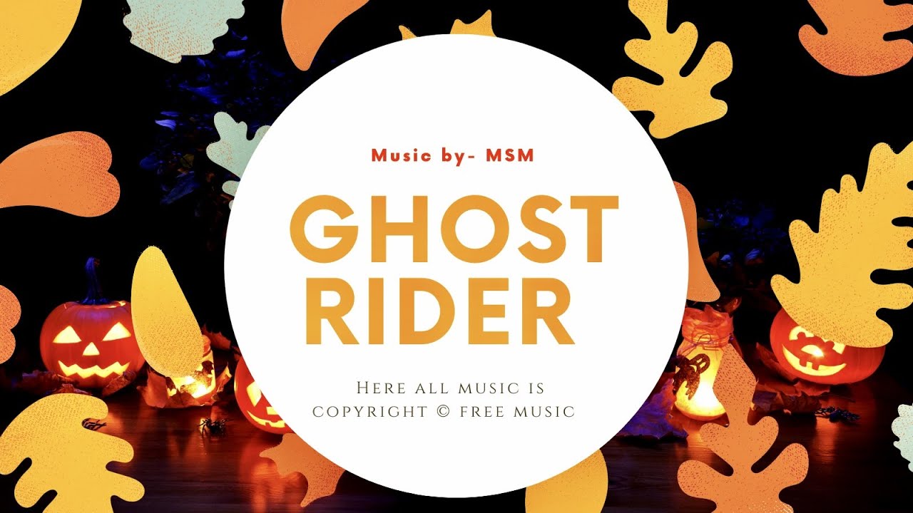 MSM - #GHOST RIDER (MUSIC VIDEO) 4K | THIS IS COPYRIGHT © FREE MUSIC ...