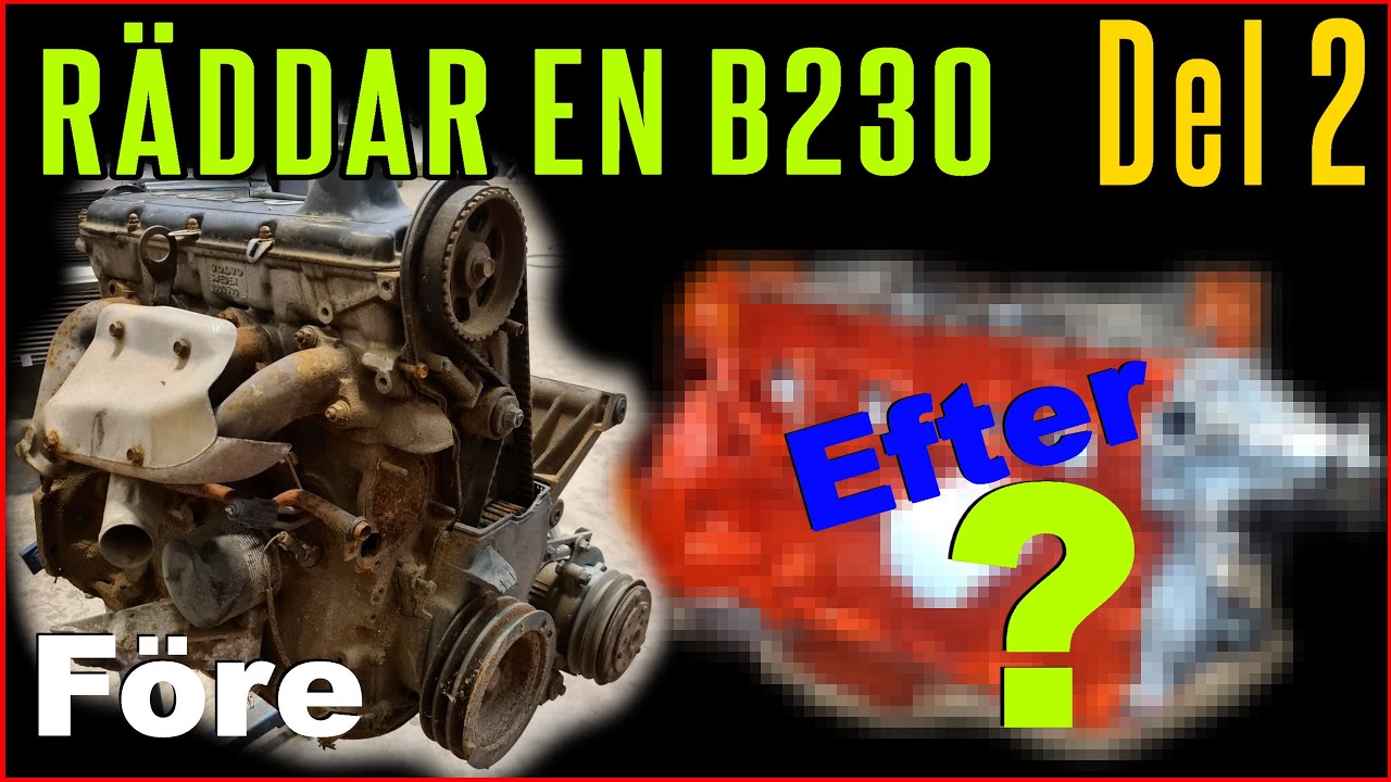 En B230 från skroten - Går den rädda? DEL 2 - YouTube