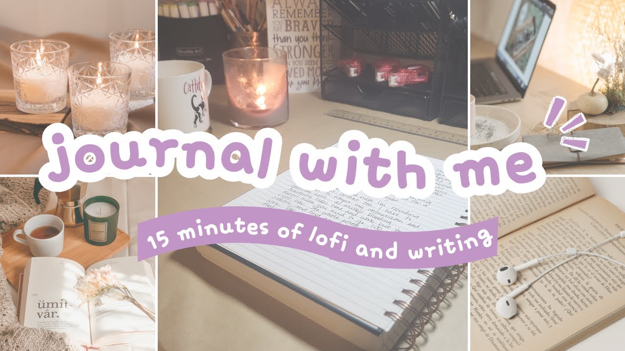Journal With Me | 15 Minutes of Writing and Lofi - YouTube