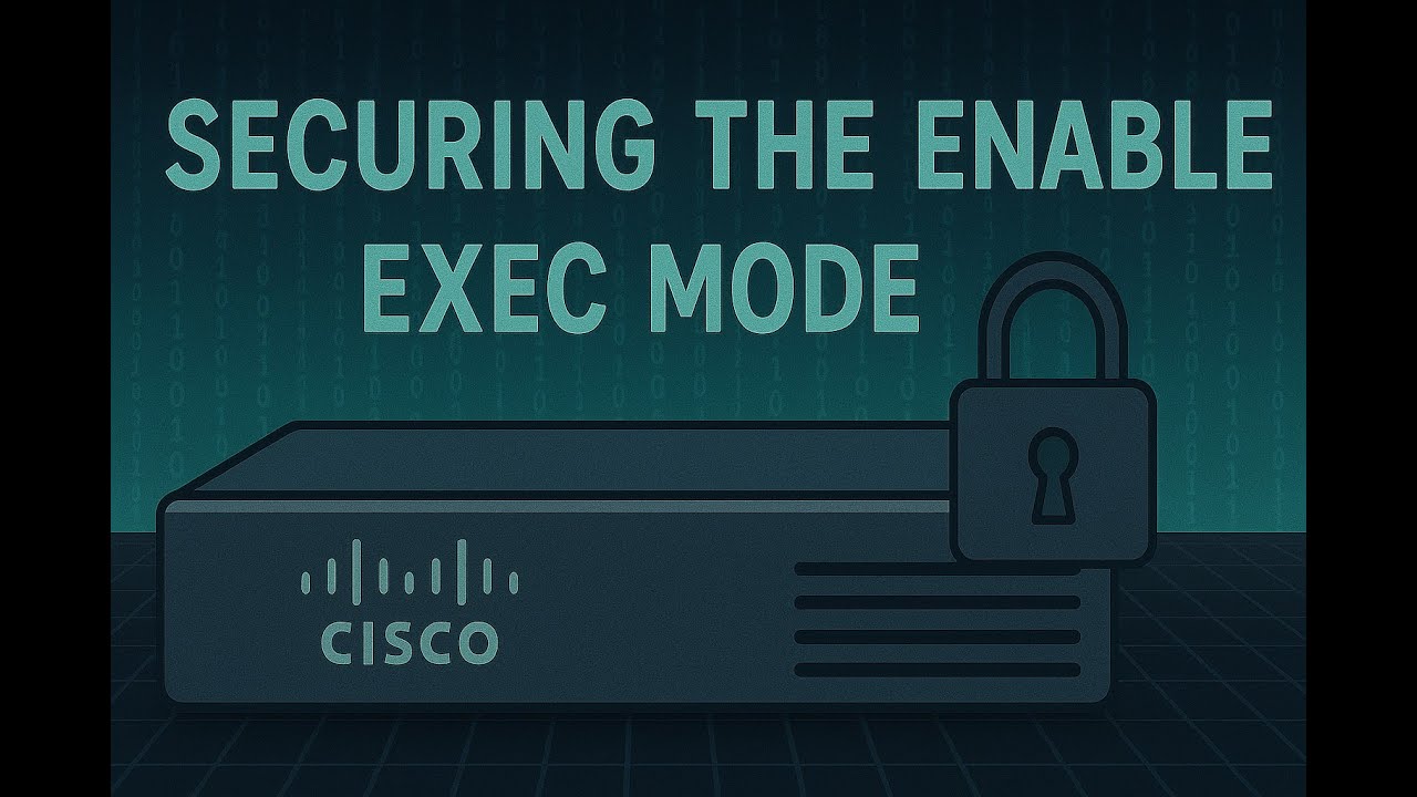 4: Securing Enable Mode by Assigning Accounts Privilege Level and ...