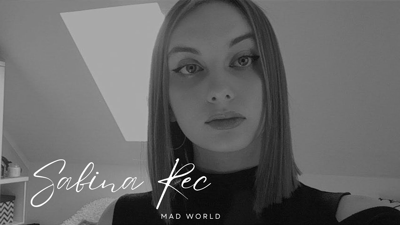 Sabina Rec - MAD WORLD (Cover) - YouTube