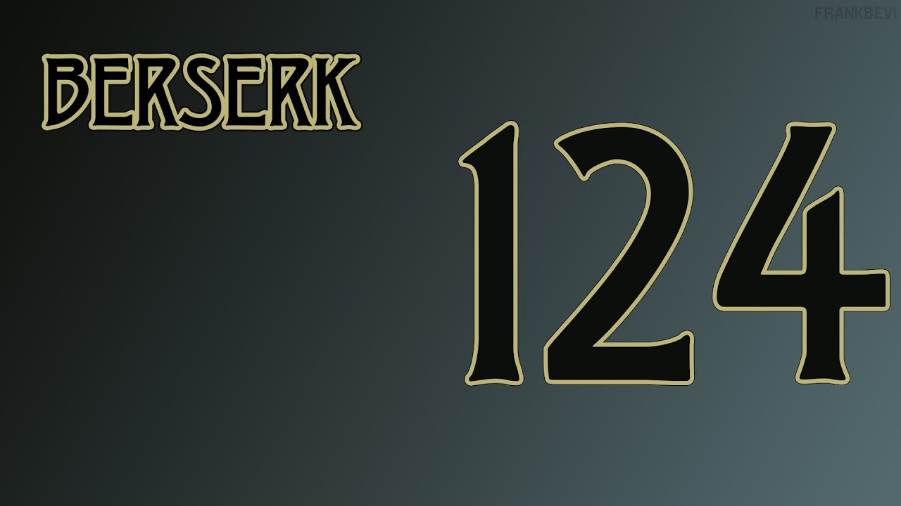 BERSERK 4K - CONVICTION ARC - CHAPTER 15 [109] (124) - YouTube