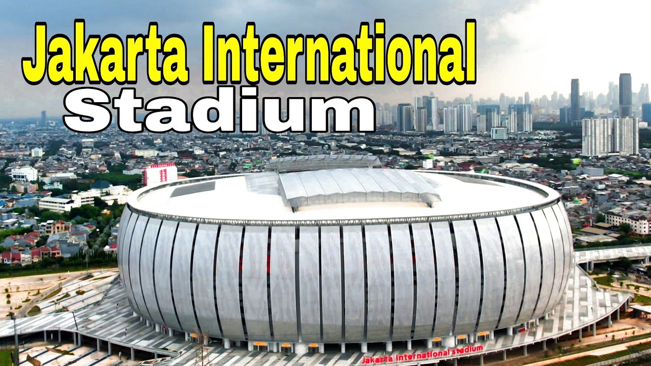 Jakarta International Stadium | JIS | Jakarta Utara - YouTube