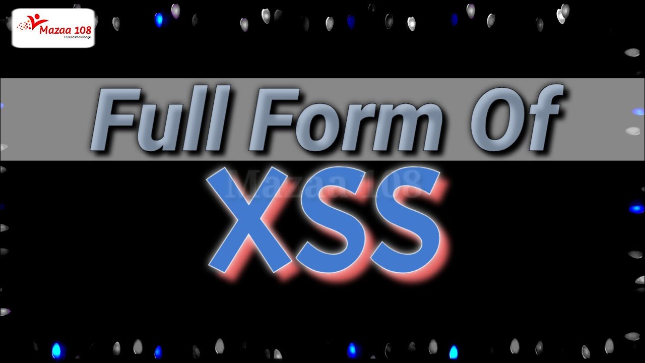 full form of XSS | XSS stands for | XSS Means | Information Technology ...