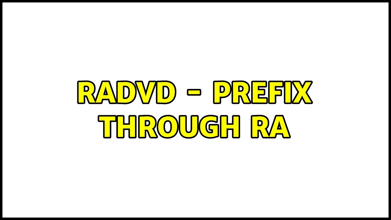 Radvd - prefix through RA - YouTube