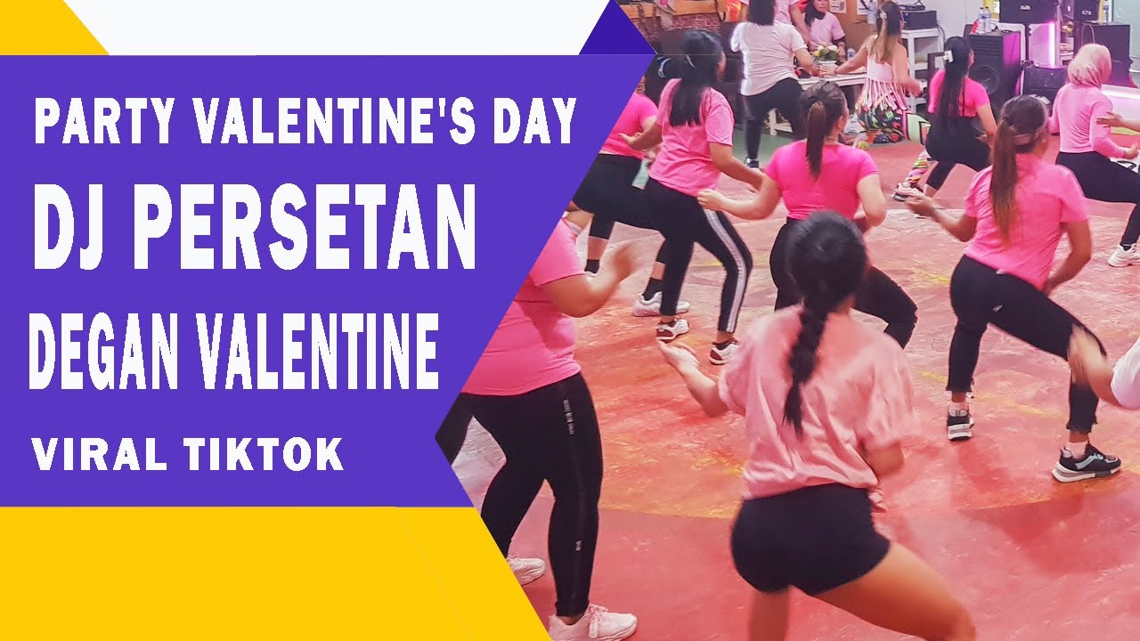 Party Valentine's Day - Dj Persetan Degan Valentine - Viral TikTok ...