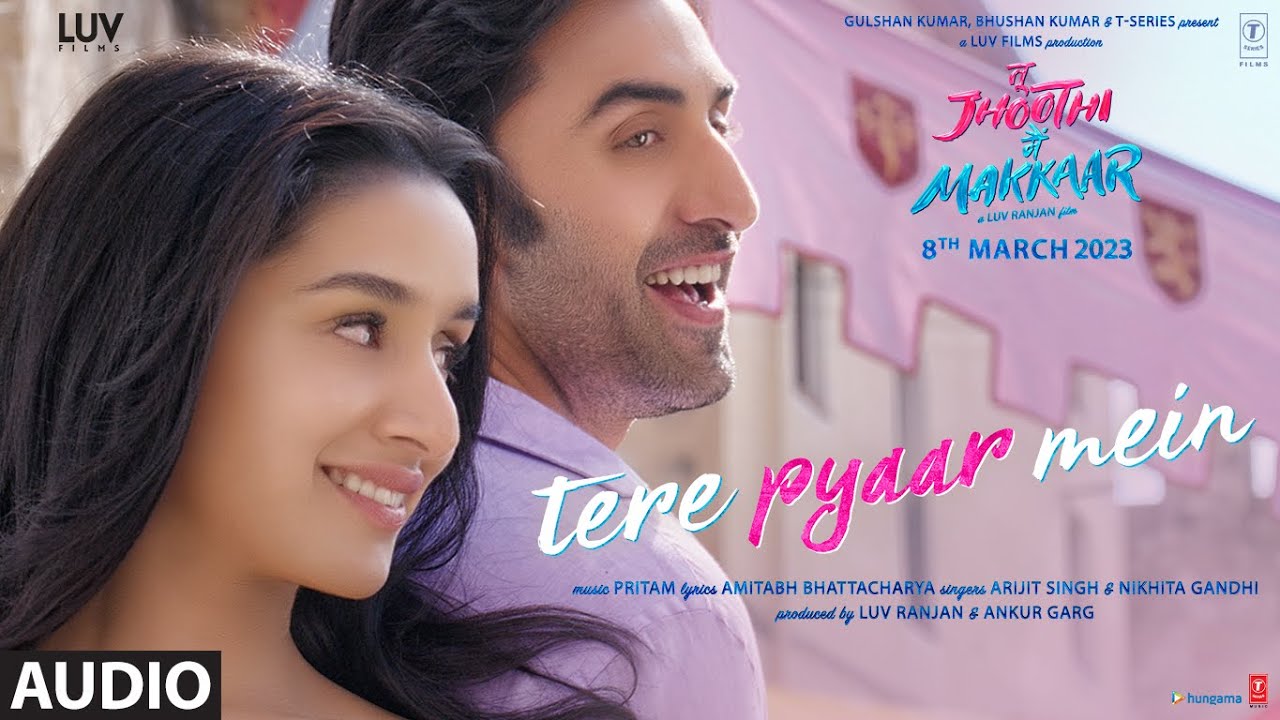Tere Pyaar Mein (Audio) Tu Jhoothi Main Makkaar| Ranbir, Shraddha ...